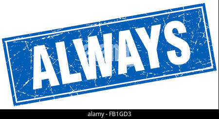 Always blue square grungy stamp isolated on white background Stock ...