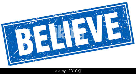 believe blue square grunge stamp on white Stock Photo - Alamy