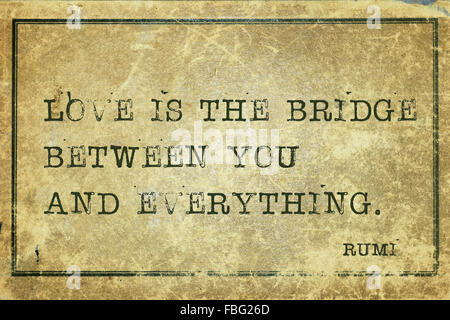 Love is the bridge between you and everything - quote of ancient ...