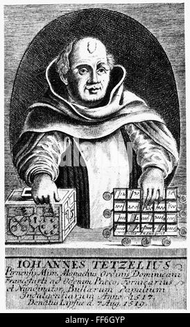 JOHANN TETZEL (1465-1519). /nGerman Dominican monk and inquisitor ...
