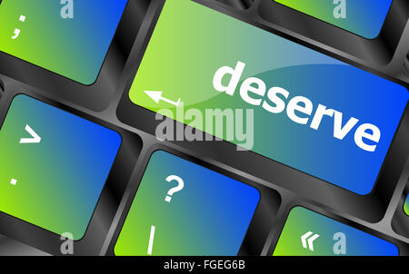 deserve word on keyboard key, notebook computer button Stock Photo - Alamy