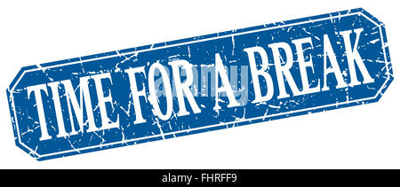 time for a break square blue grunge vintage isolated label Stock Photo ...