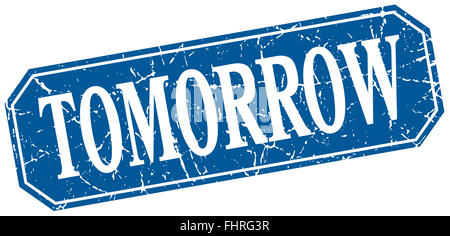 tomorrow square blue grunge vintage isolated label Stock Photo - Alamy