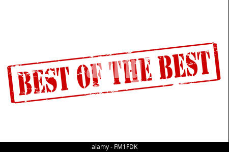 Rubber stamp with text best of best inside, illustration Stock Photo ...