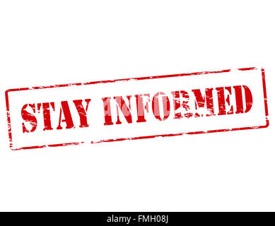 Stay informed grunge rubber stamp on white background, vector Stock ...