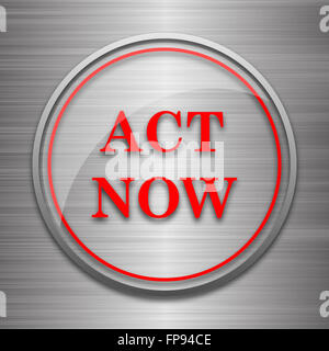 Act now icon. Metallic internet button on white background Stock Photo ...