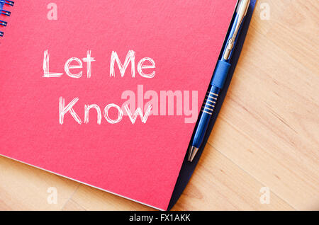Let me know text concept write on notebook Stock Photo - Alamy