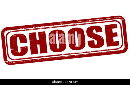 Stamp with word choose inside, illustration Stock Photo - Alamy