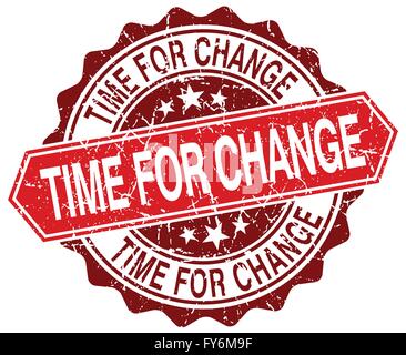 time for change red round stamp Stock Vector Image & Art - Alamy