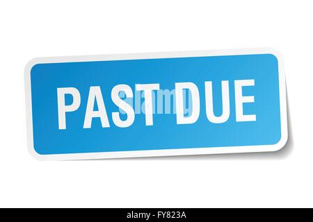 past due sticker. past due square isolated sign. past due Stock Vector ...