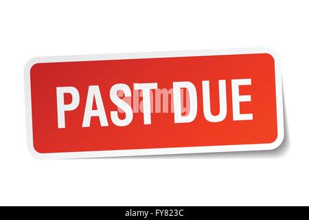 past due sticker. past due square isolated sign. past due Stock Vector ...