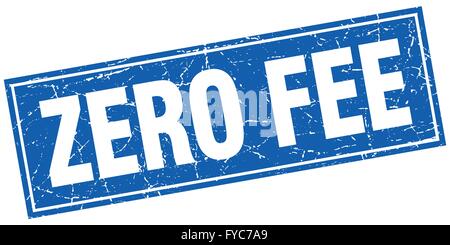 zero fee blue square grunge stamp on white Stock Vector Image & Art - Alamy