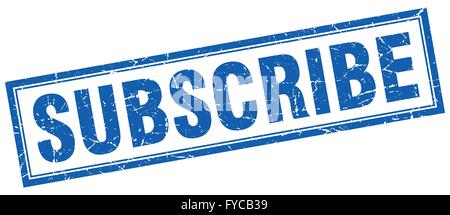 square grunge blue subscribe stamp Stock Vector Image & Art - Alamy