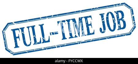 square grunge blue full-time job stamp Stock Vector Image & Art - Alamy