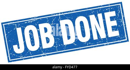 square grunge blue job done stamp Stock Vector Image & Art - Alamy
