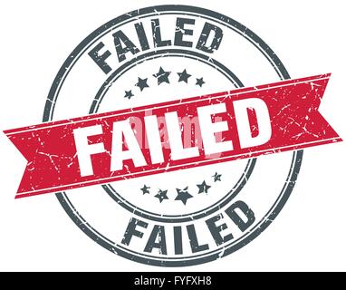 failed round stamp with red ribbon. failed Stock Vector Image & Art - Alamy