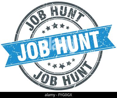 job hunt stamp. job hunt round vintage grunge sign. job hunt Stock ...