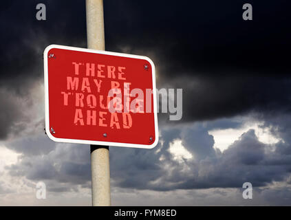 trouble ahead, signpost warning for bad times and misfortune, alarm for ...
