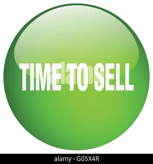 time to sell green round gel isolated push button Stock Vector Image & Art - Alamy