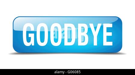 Goodbye blue 3d realistic square isolated button Stock Vector Image ...