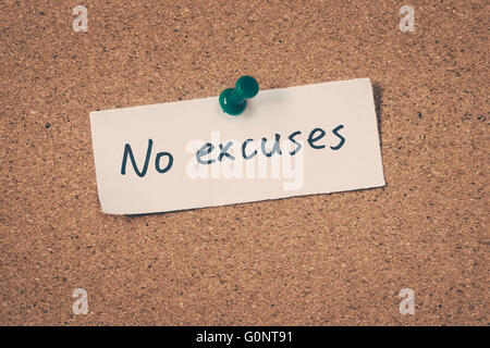 Handwriting text No Excuses. Concept meaning telling someone not to ...