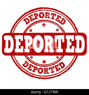 Deported grunge rubber stamp on white background, vector illustration ...