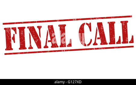 Final call grunge rubber stamp on white background, vector illustration ...