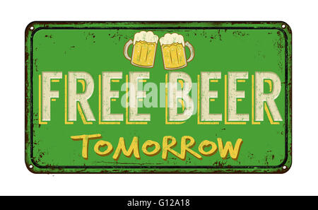 Free beer tomorrow vintage tin sign on old worn red background. Pub ...