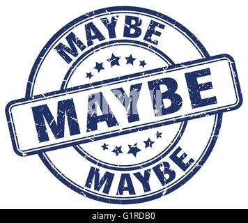 maybe blue round stamp Stock Vector Image & Art - Alamy