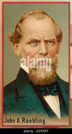 John Augustus Roebling (1806-1869) American civil engineer. Brooklyn ...