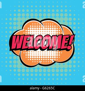 Welcome comic book bubble text retro style Stock Vector Image & Art - Alamy