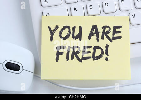 You are fired employee losing jobs, job working unemployed business ...