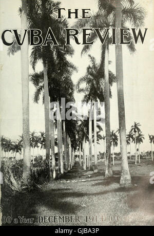 A 1914 publication titled The Cuba Review, focusing on the political ...