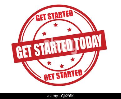 get started today stamp. get started today round sign. label on transparent background Stock ...