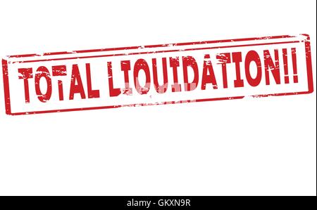 Total liquidation grunge rubber stamp on white background, vector ...