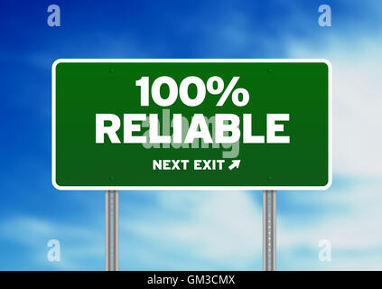 100% Reliable Road Sign Stock Photo - Alamy