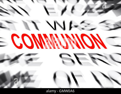 Blured text with focus on COMMUNION Stock Photo - Alamy