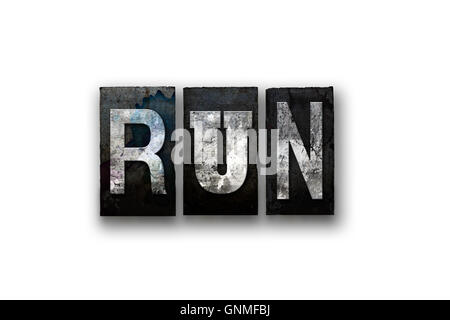 The word "Run" written in vintage metal letterpress type isolated on a ...