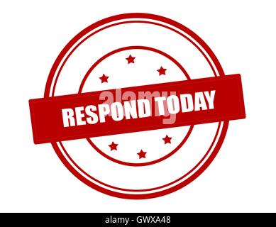 Rubber stamp with text respond today inside, vector illustration Stock ...