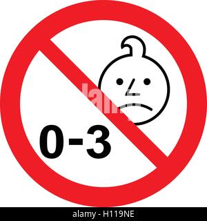 Prohibition no baby for 0-3 sign. Not suitable for children under 3 ...