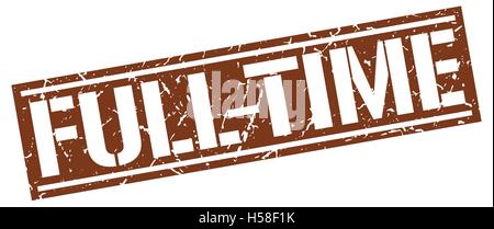 full-time stamp. full-time square grunge sign. full-time Stock Vector ...