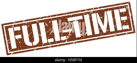 full-time stamp. full-time square grunge sign. full-time Stock Vector ...
