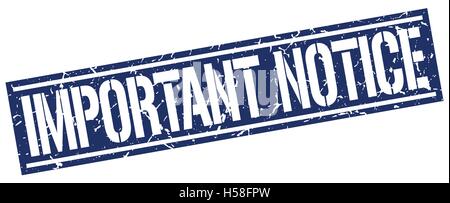 important notice stamp. important notice square grunge sign. important ...