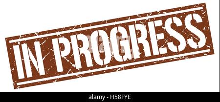 in progress stamp. in progress square grunge sign. in progress Stock ...