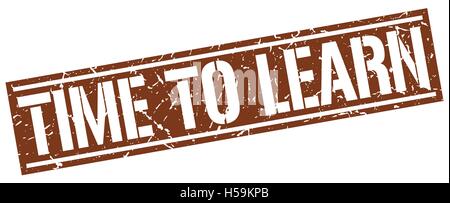 time to learn stamp. time to learn square grunge sign. time to learn Stock Vector Image & Art ...