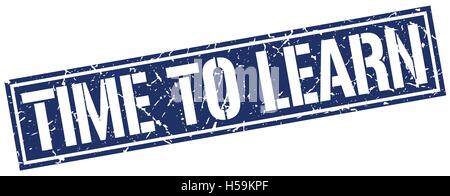 time to learn stamp. time to learn square grunge sign. time to learn Stock Vector Image & Art ...