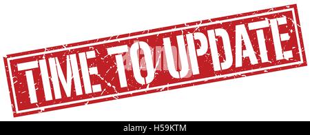 time to update stamp. time to update square grunge sign. time to update ...