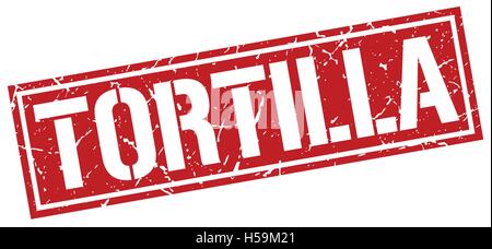 tortilla stamp. tortilla square grunge sign. tortilla Stock Vector ...
