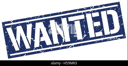 wanted stamp. wanted square grunge sign. wanted Stock Vector Image ...