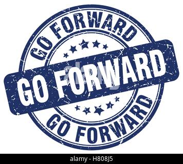 go forward blue round grunge stamp Stock Vector Image & Art - Alamy